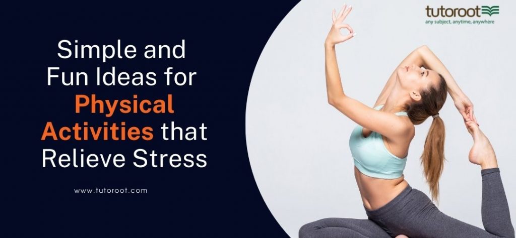 Simple and Fun Ideas for Physical Activities that Relieve Stress