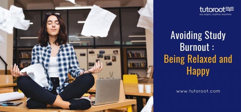 Best Way to Avoid Study Burnout - Tutoroot Review