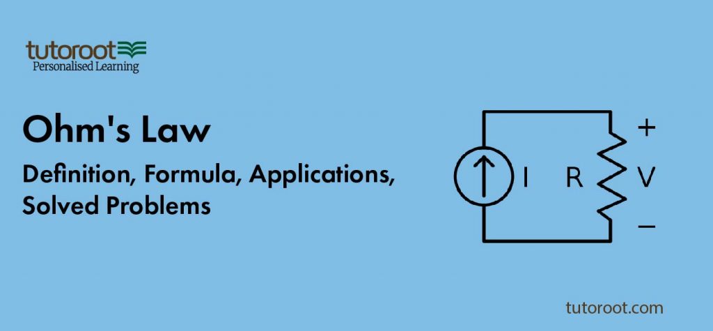 What is Ohm's Law? - Definition, Formula, Applications [updated]