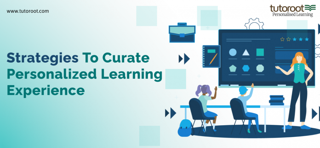 Top Strategies To Curate Personalized Learning Experience