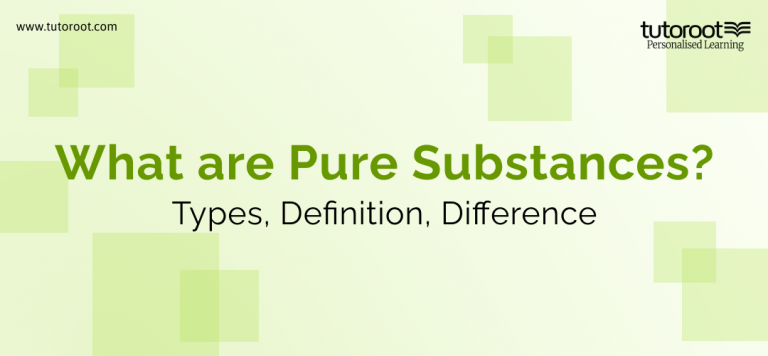 What are Pure Substances? Types, Definition, Difference