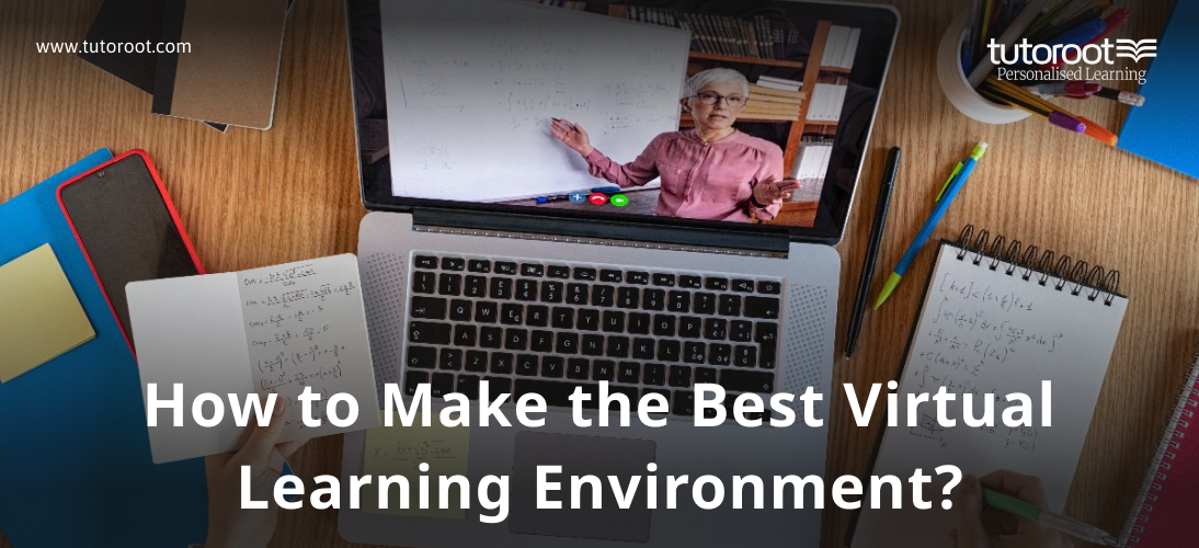 How to Make the Best Virtual Leaning Environment? - Tips, Tricks
