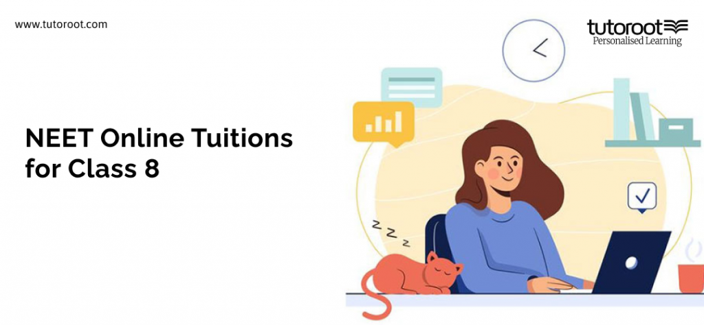 NEET Online Tuition for Class 8 - Online tuition for NEET Class 8