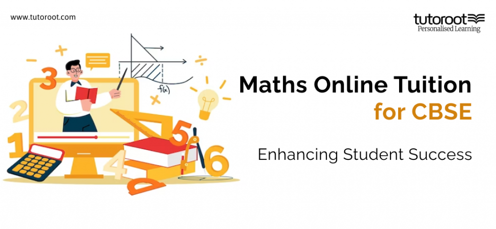 Best Maths Online Tuition for CBSE - Tutoroot