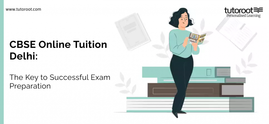 Best CBSE Online Tuition Delhi- Tutoroot