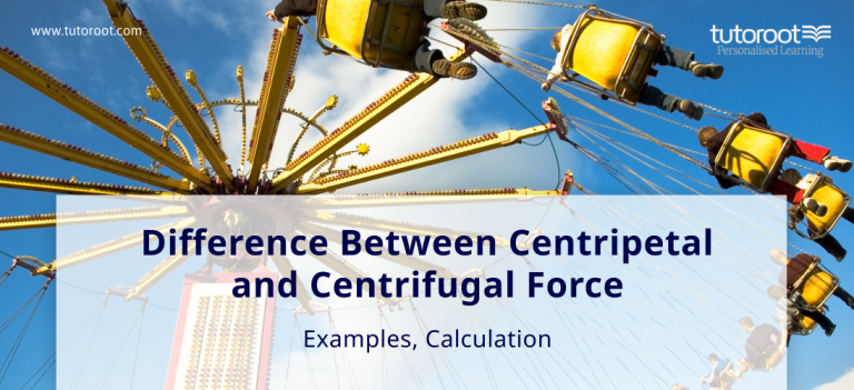 Difference Between Centripetal and Centrifugal Force - Tutoroot
