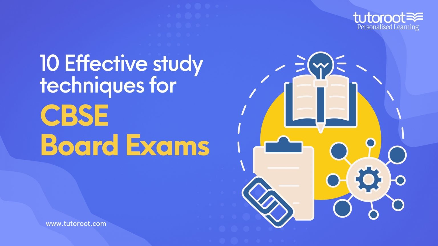 What are the Best Study Techniques for CBSE Board Exams?