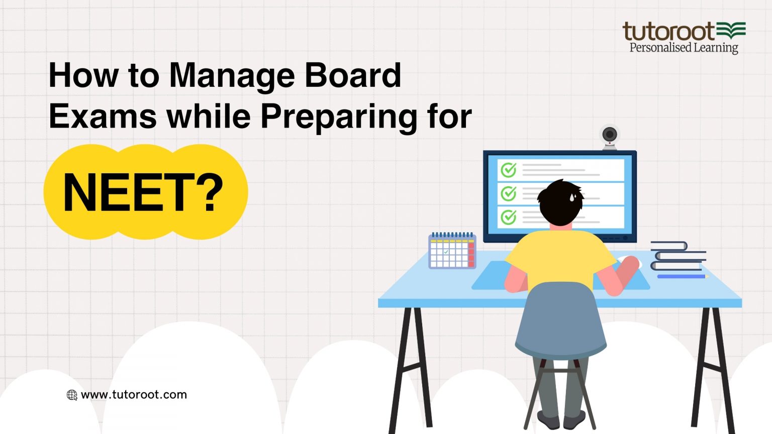 How to Manage Board Exams while Preparing for NEET?