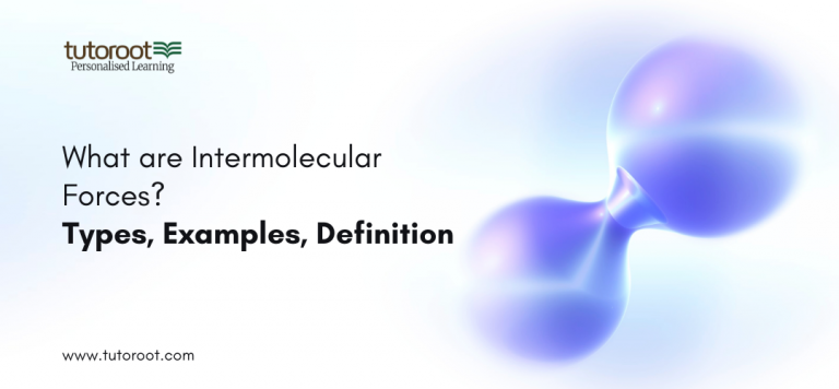 What are Intermolecular Forces? - Types, Examples, Definition