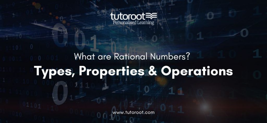 What are Rational Numbers? Types, Properties & Operations