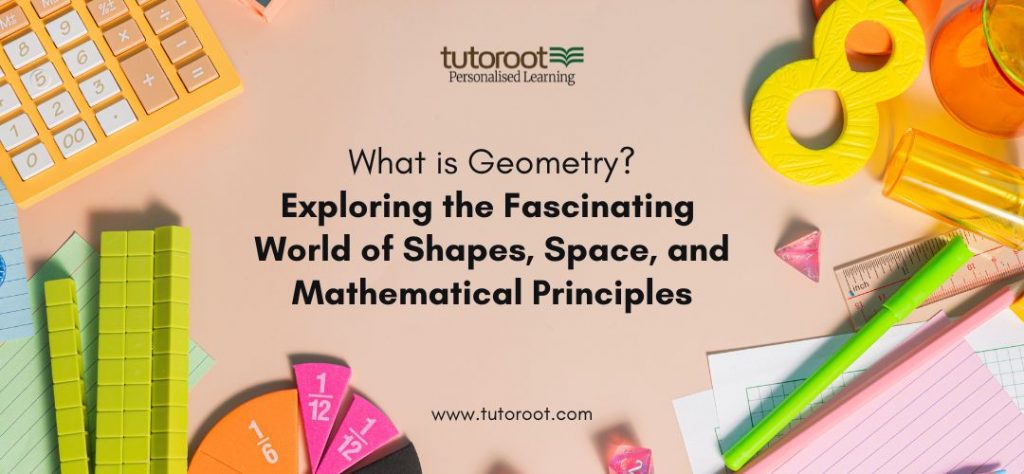 What is Geometry? Dive into the Fascinating World of Maths